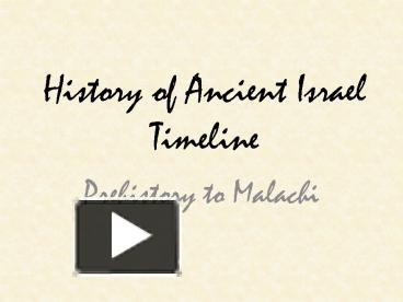History of Ancient Israel Timeline presentation | free to view