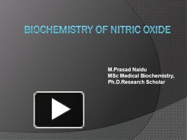 BIOCHEMISTRY OF NITRIC OXIDE presentation | free to download