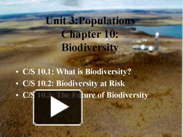 Unit 3:Populations Chapter 10: Biodiversity presentation | free to view