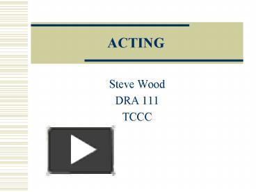 ACTING presentation | free to view