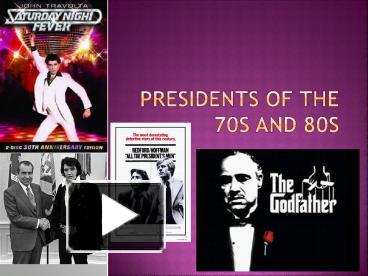 Presidents of the 70s and 80s presentation | free to download