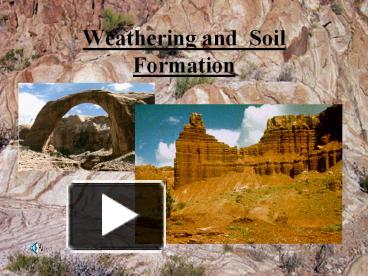 Weathering and Soil Formation presentation | free to view