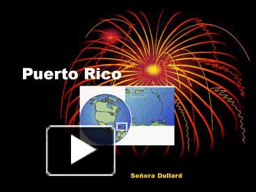 PPT – Puerto Rico PowerPoint presentation | free to view - id: 64470-ZDc1Z