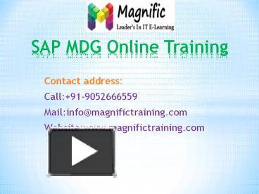 PPT – sap mdg online training PowerPoint presentation | free to download - id: 645c41-YjA2N