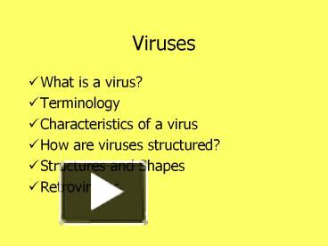 PPT – Viruses PowerPoint presentation | free to download - id: 6462a6-MTlhY