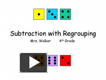 Subtraction with Regrouping presentation | free to view
