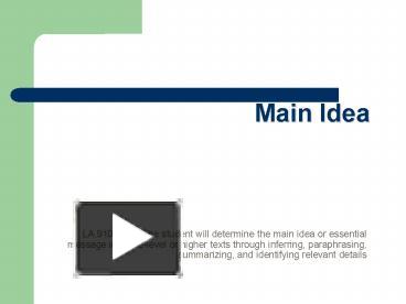 PPT – Main Idea PowerPoint presentation | free to download - id: 64b0a0 ...