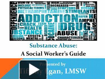Substance Abuse: presentation | free to view