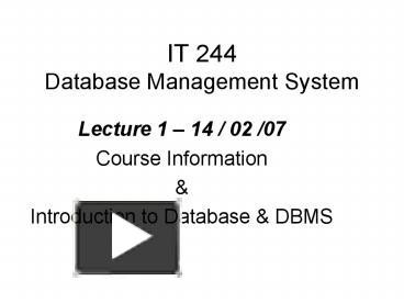 IT 244 Database Management System presentation | free to view