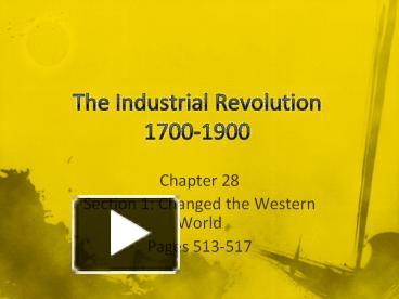 PPT – The Industrial Revolution 1700-1900 PowerPoint presentation ...