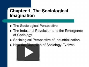 Chapter 1, The Sociological Imagination presentation | free to download