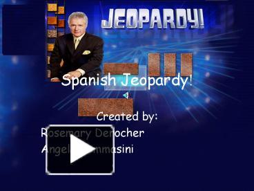 PPT – Spanish Jeopardy PowerPoint presentation | free to view - id ...