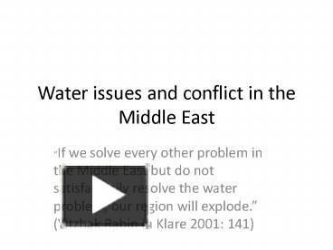 Water issues and conflict in the Middle East presentation | free to ...