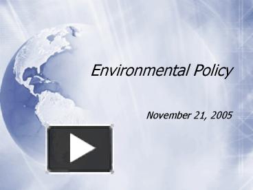 PPT – Environmental Policy PowerPoint presentation | free to view - id ...