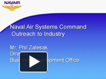 Naval Air Systems Command presentation | free to view