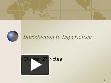 PPT – Introduction to Imperialism PowerPoint presentation | free to ...