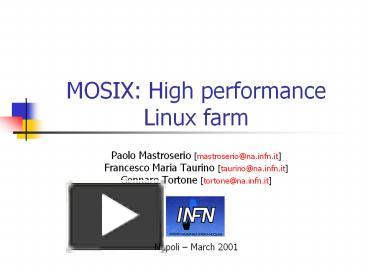 MOSIX: High performance Linux farm presentation | free to view