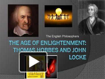 The Age of Enlightenment: Thomas Hobbes and John Locke presentation ...