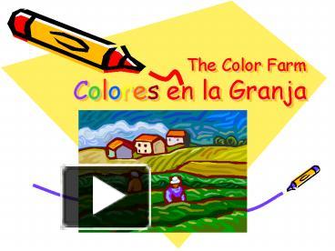PPT – The Color Farm Colores en la Granja PowerPoint presentation ...