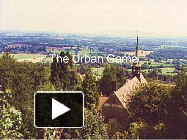 The Urban Game presentation | free to download