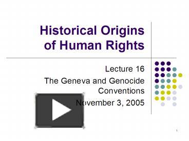 Historical Origins of Human Rights presentation | free to view