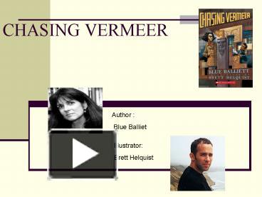CHASING VERMEER presentation | free to view