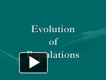 PPT – Evolution of Populations PowerPoint presentation | free to view ...