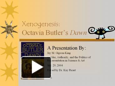 Xenogenesis: Octavia Butler presentation | free to download