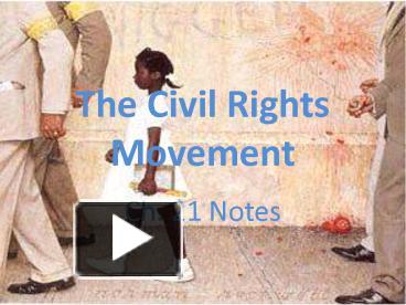 PPT – The Civil Rights Movement PowerPoint presentation | free to ...