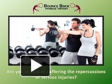 Bounce Back Physical Therapy presentation | free to download