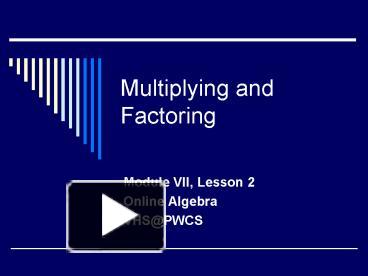 PPT – Multiplying and Factoring PowerPoint presentation | free to ...