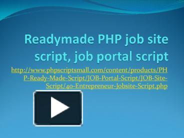 PPT – Readymade PHP job site script, Job portal script, jobs classified script PowerPoint ...