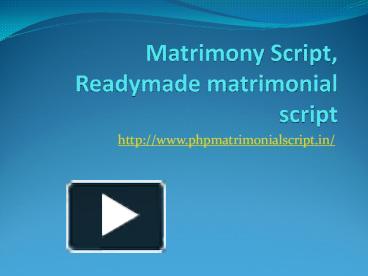 PPT – Matrimony script, readymade matrimonial script, Bharatmatrimony clone, PHP matrimonial ...