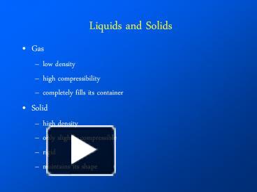PPT – Liquids and Solids PowerPoint presentation | free to view - id ...