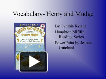 Vocabulary Henry and Mudge presentation | free to view