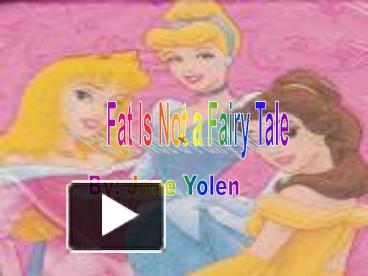 PPT – Fat Is Not a Fairy Tale PowerPoint presentation | free to ...