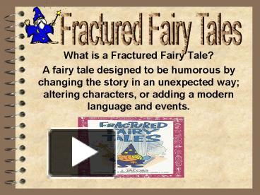 What is a Fractured Fairy Tale? presentation | free to download