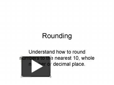 Rounding presentation | free to view