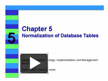 Chapter 5 Normalization of Database Tables presentation | free to view
