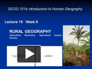 GEOG 101b Introduction to Human Geography presentation | free to view