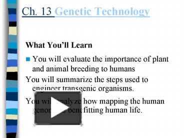 PPT – Ch' 13 Genetic Technology PowerPoint presentation | free to view ...