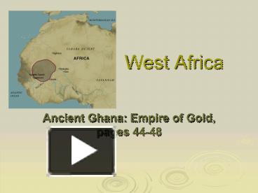 PPT – West Africa PowerPoint presentation | free to view - id: 67fe3f-NjA3N