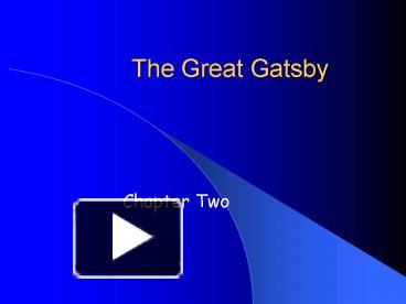 PPT – The Great Gatsby PowerPoint presentation | free to view - id ...