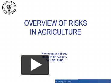 OVERVIEW OF RISKS IN AGRICULTURE presentation | free to view
