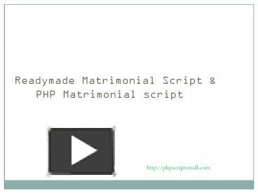 PPT – Readymade Matrimonial Scrpt & PHP Matrimonial Script PowerPoint presentation | free to ...