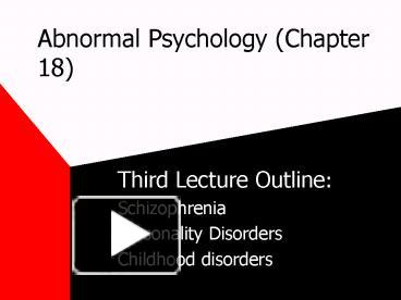 PPT – Abnormal Psychology (Chapter 18) PowerPoint presentation | free ...