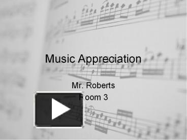 Music Appreciation presentation | free to view