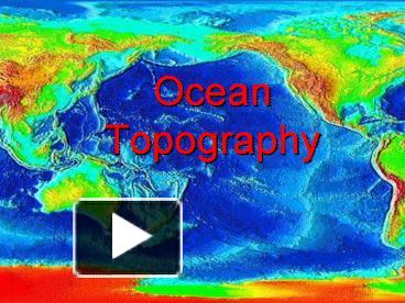 Ocean Topography presentation | free to view