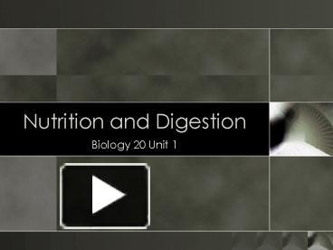 Nutrition and Digestion presentation | free to view