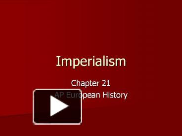 PPT – Imperialism PowerPoint presentation | free to view - id: 684133-Y2MwN